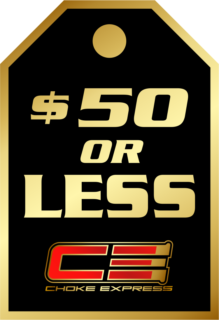 $50 OR LESS – Choke Express